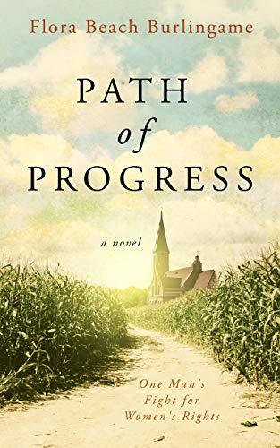 Path of Progress: One Man's Fight for Women's Rights by Flora Beach ...