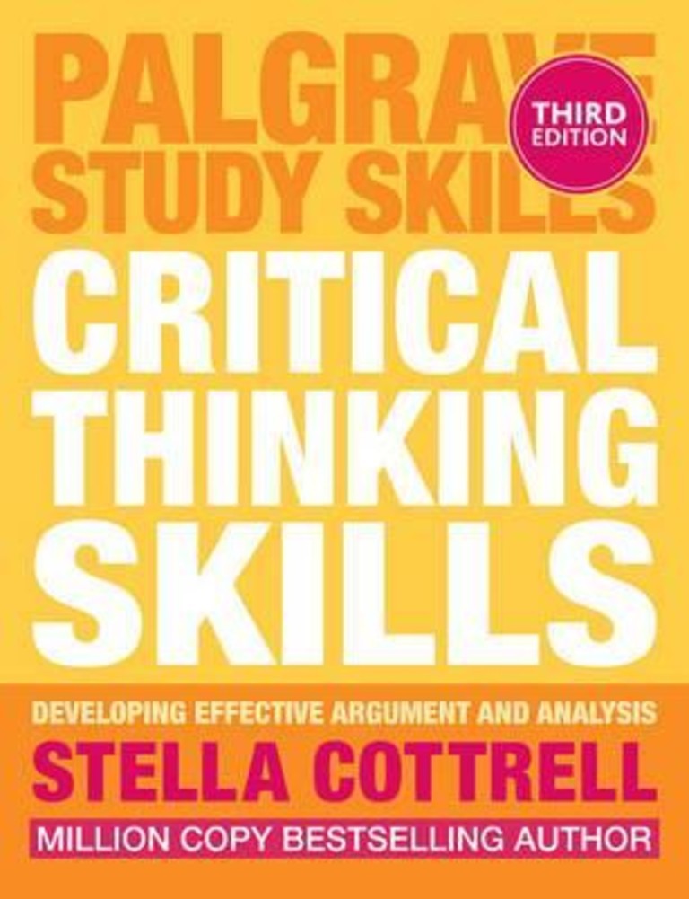 Critical Thinking Skills: Effective Analysis, Argument and Reflection ...