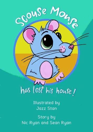 Scouse Mouse Has Lost His House by Sean Ryan | Goodreads