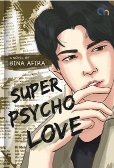 Super Psycho Love by Bina Afira | Goodreads