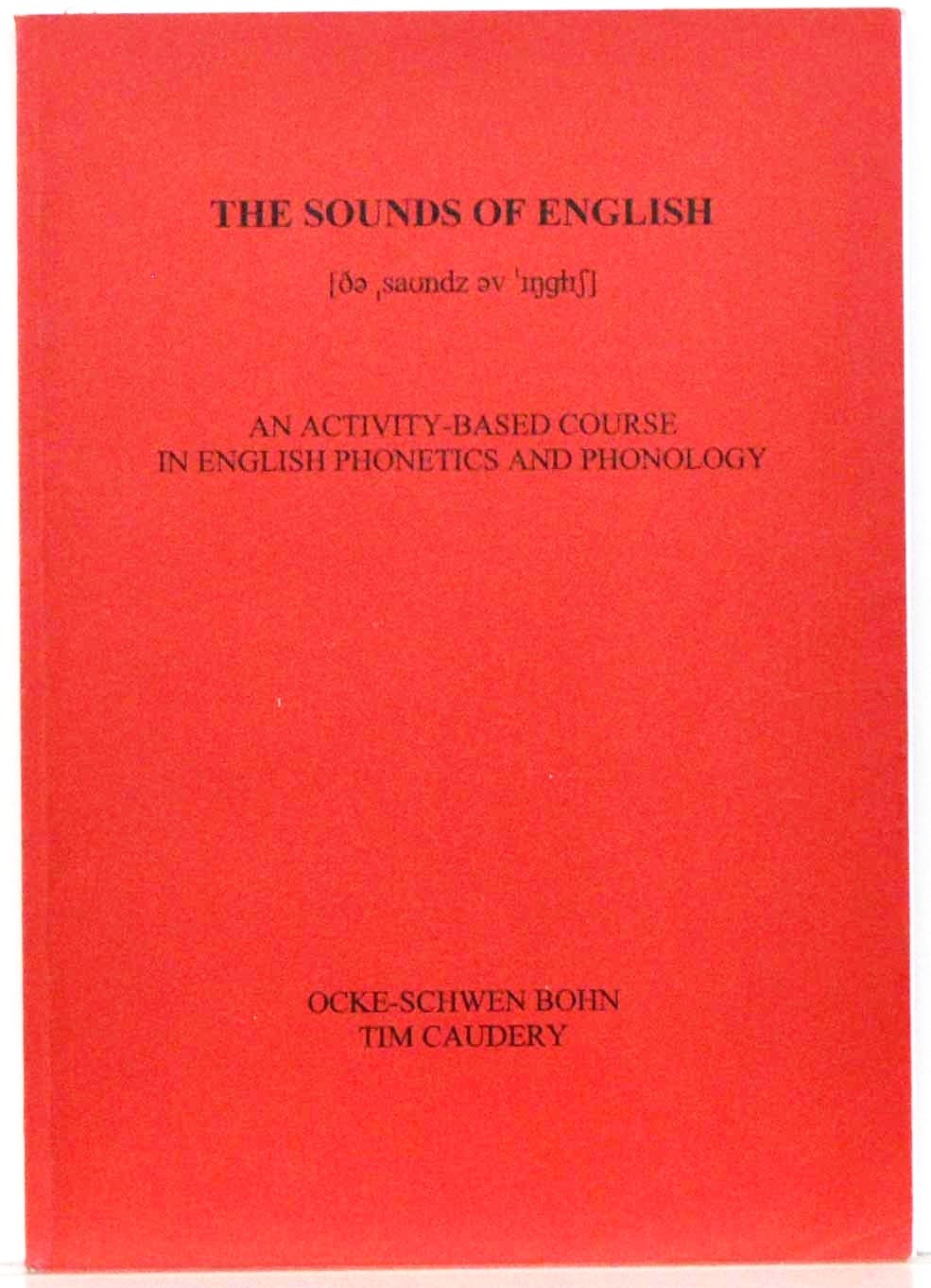 The Sounds Of English An Activity Based Course In English Phonetics