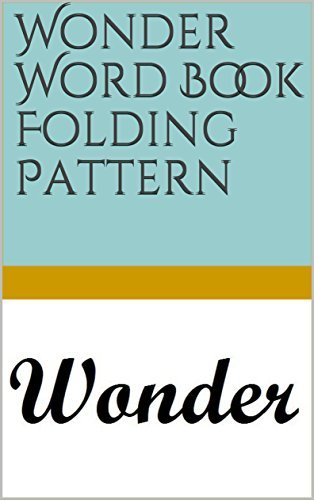 Wonder Word Book Folding Pattern by North Star | Goodreads