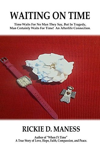 Waiting On Time by Rickie Maness | Goodreads