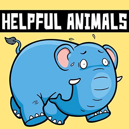 Helpful Animals by Manley Peterson | Goodreads