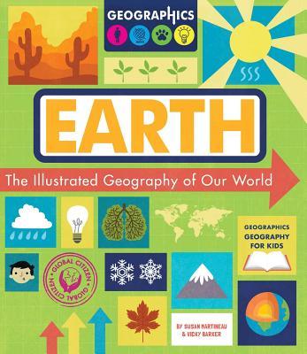 Earth: The Illustrated Geography of Our World by Susan Martineau ...