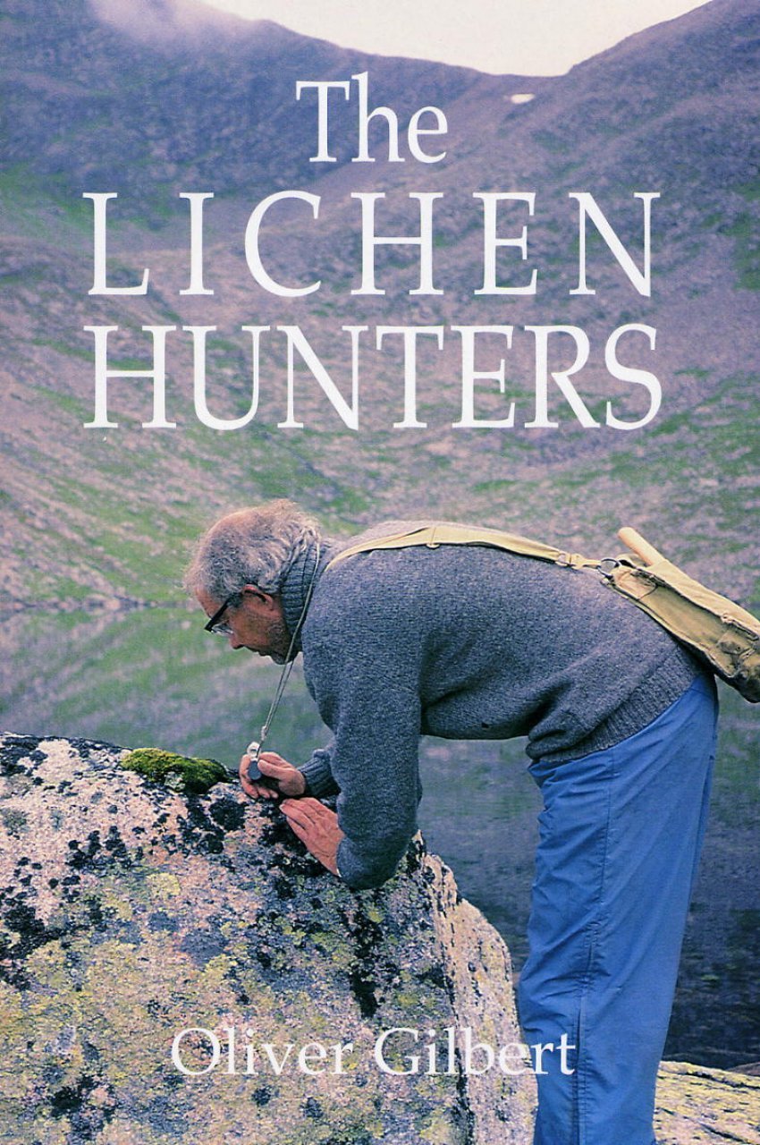 The Lichen Hunters by Oliver Gilbert | Goodreads