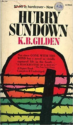 Hurry Sundown by K.B. Gilden | Goodreads