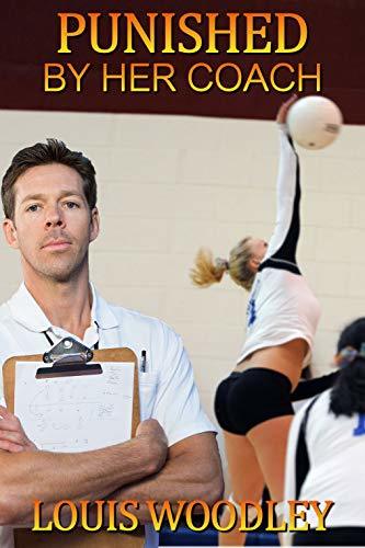 Punished by Her Coach: schoolgirl spanking stories by Louis Woodley ...