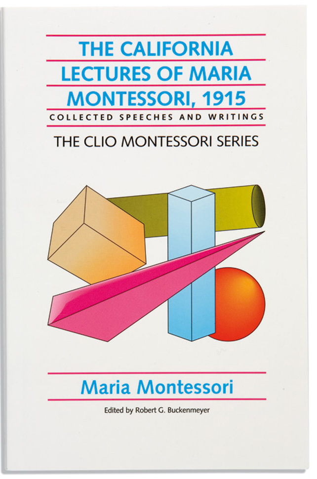 Basic Ideas of Montessori's Educational Theory by Maria Montessori ...