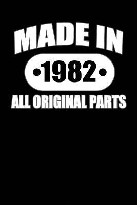 Made in 1982 All Original Parts: Lined Journal by North Coast Books ...