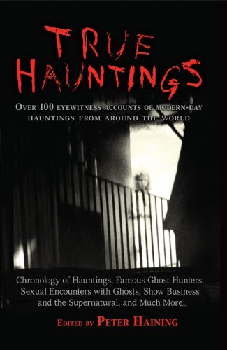 True Hauntings by Peter Haining | Goodreads