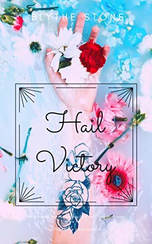 Hail Victory by Blythe Stone | Goodreads