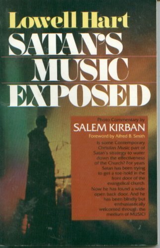 Satan's Music Exposed by Salem Kirban | Goodreads