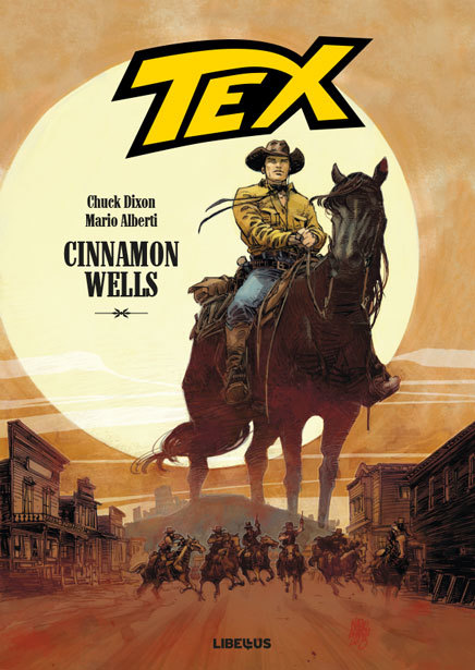 Cinnamon Wells (Tex Willer album #8) by Chuck Dixon | Goodreads