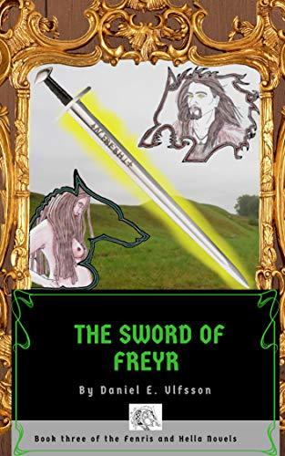 The Sword of Freyr by Daniel Ulfsson | Goodreads
