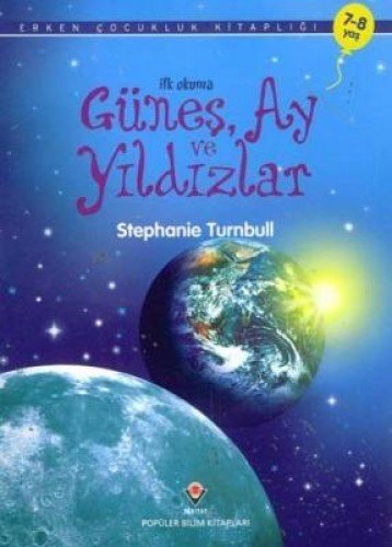Ilk Okuma Gunes Ay ve Yildizlar by Stephanie Turnbull | Goodreads