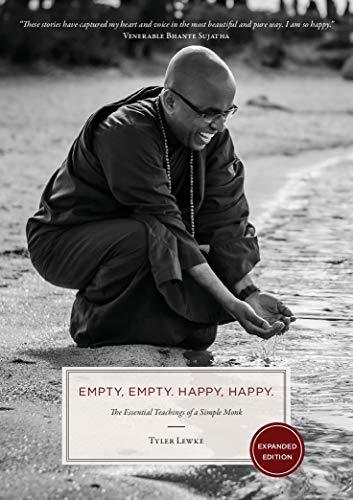 Empty, Empty. Happy, Happy.: The Essential Teachings of a Simple Monk ...