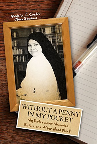 Without a Penny in My Pocket: My Bittersweet Memories Before and After ...