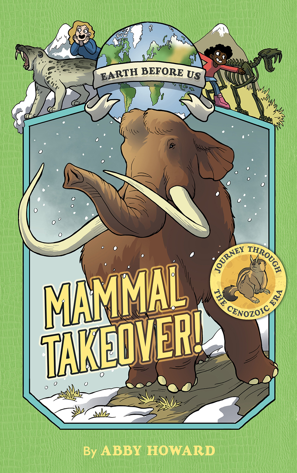 Mammal Takeover!: Journey through the Cenozoic Era by Abby Howard ...