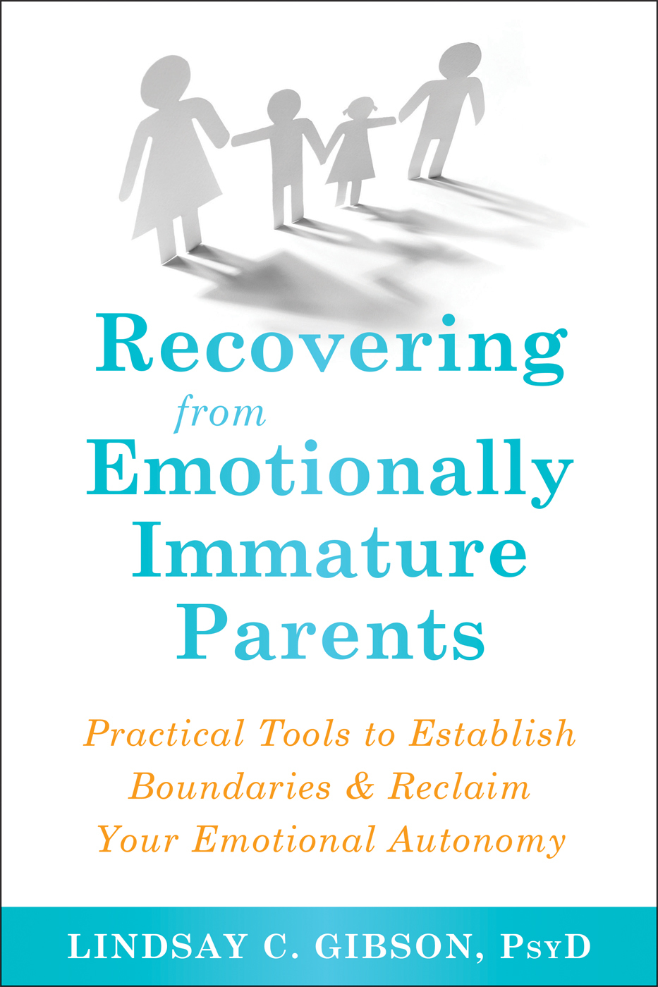 Recovering From Emotionally Immature Parents Practical Tools To Recovering From Emotionally Immature Parents Practical Tools To