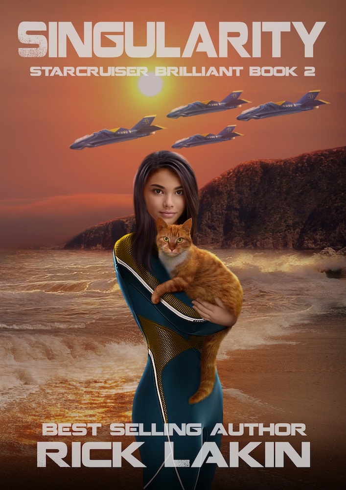 Singularity: Book Two of StarCruiser Brilliant by Rick Lakin | Goodreads
