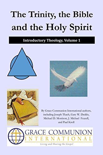 The Trinity, the Bible, and the Holy Spirit: Introductory Theology ...