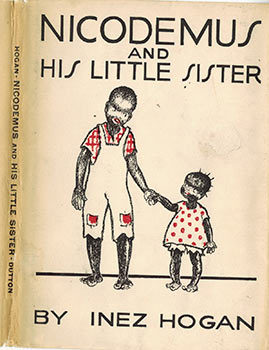 Nicodemus and His Little Sister by Inez Hogan | Goodreads