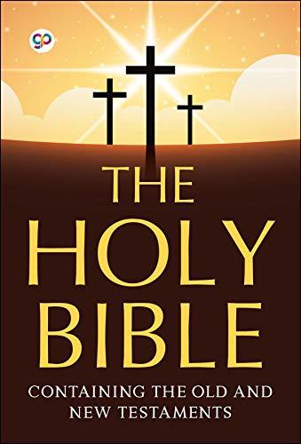 The Holy Bible: Containing the Old and New Testaments by GP Editors ...