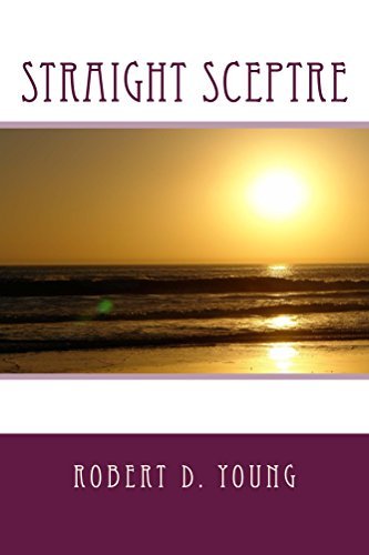 Straight Sceptre by Robert D. Young | Goodreads