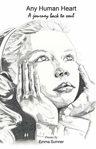 Any Human Heart: A journey back to soul by Emma Sumner | Goodreads