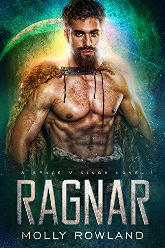 Ragnar (Claimed by the Alien Viking #2) by Molly Rowland | Goodreads