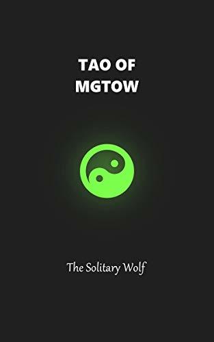 Tao of MGTOW | Volume 1: Don‘t be a simp. Be like water. by The ...