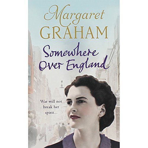 Somewhere Over England by Margaret Graham | Goodreads