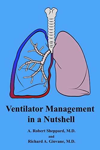 Ventilator Management in a Nutshell by A. Robert Sheppard | Goodreads