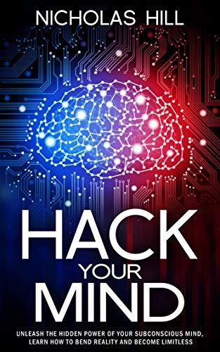 Hack Your Mind: Unleash the Hidden Power of Your Subconscious Mind ...