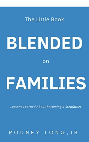 The Little Book on Blended Families: Lessons Learned About Becoming a ...