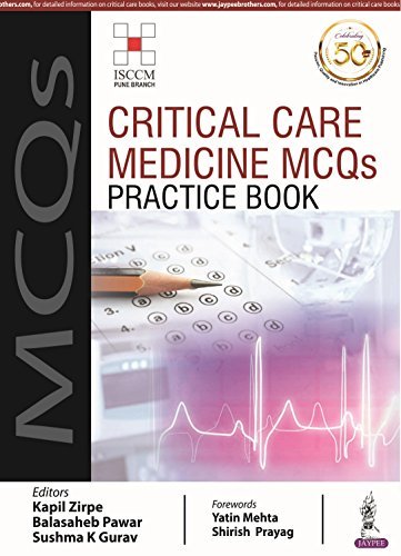 CRITICAL CARE MEDICINE MCQS PRACTICE BOOK by ZIRPE KAPIL | Goodreads