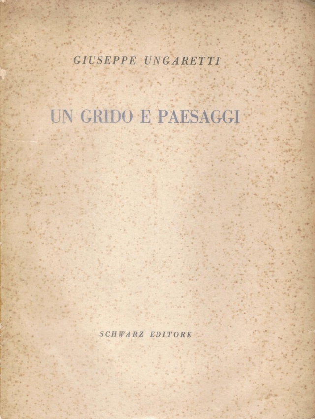 Un grido e paesaggi by Giuseppe Ungaretti | Goodreads