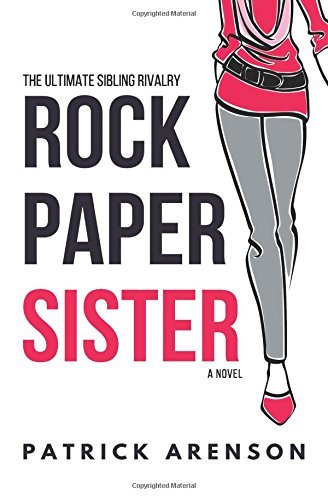 Rock Paper Sister by Patrick Arenson | Goodreads