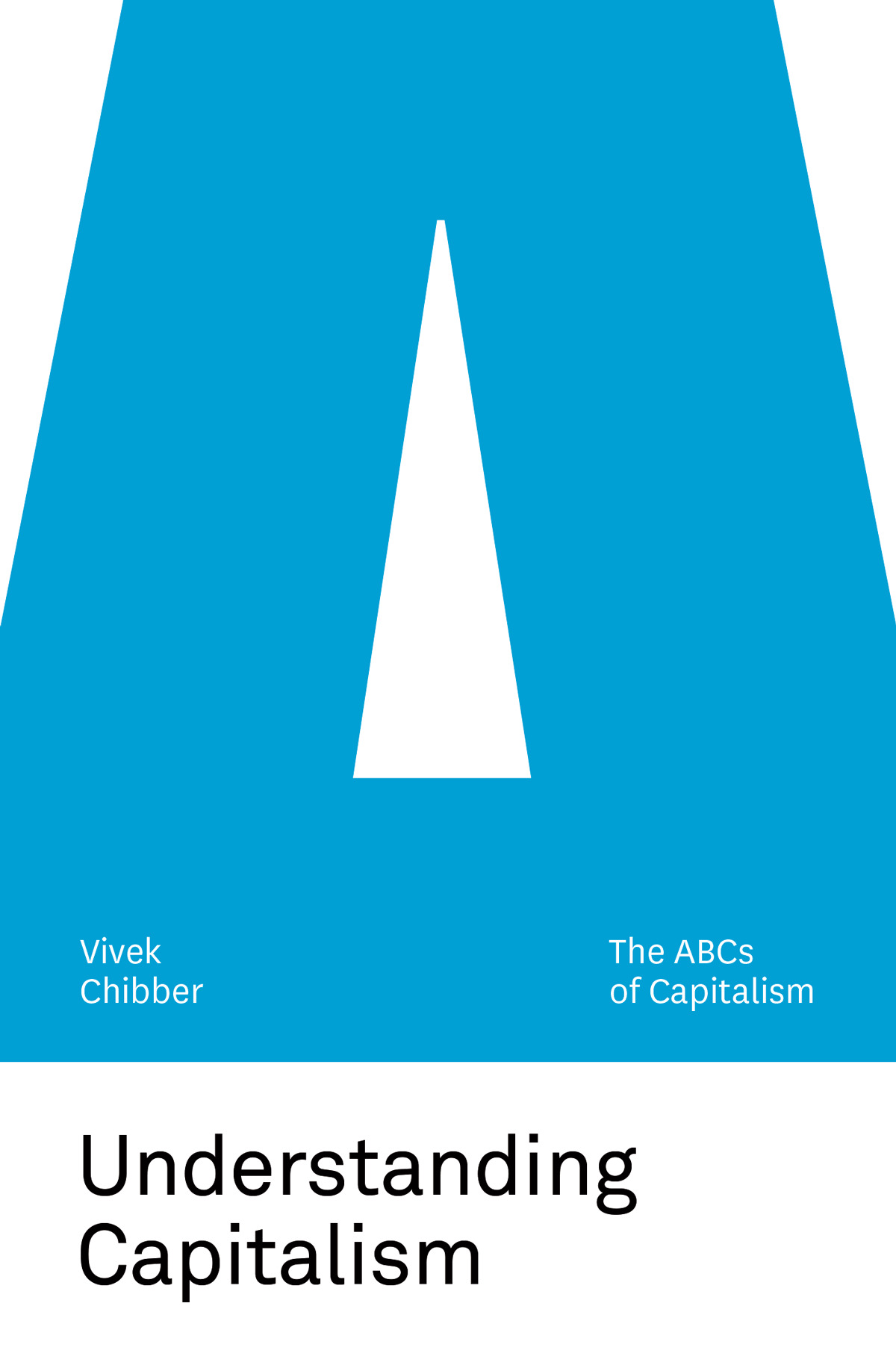 The ABCs of Capitalism by Vivek Chibber | Goodreads