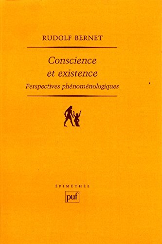 Conscience et existence: Perspectives phénoménologiques by Rudolf ...