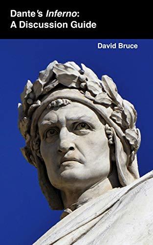 Dante’s Inferno: A Discussion Guide by David Bruce | Goodreads