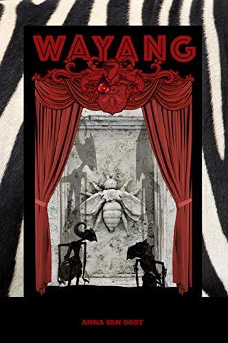 Wayang by Anna van Oort | Goodreads
