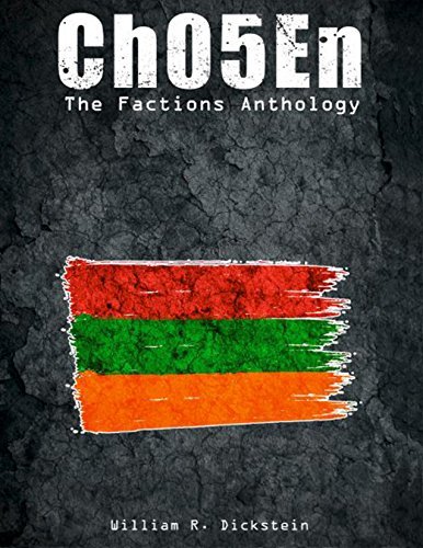 Ch05En: Anthology, Factions by William Dickstein | Goodreads