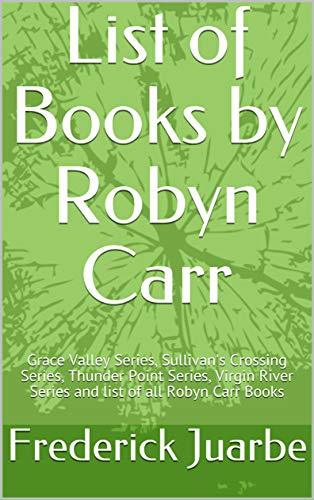 Robyn Carr Books Reading Order: Virgin River Series in order, Sullivan ...