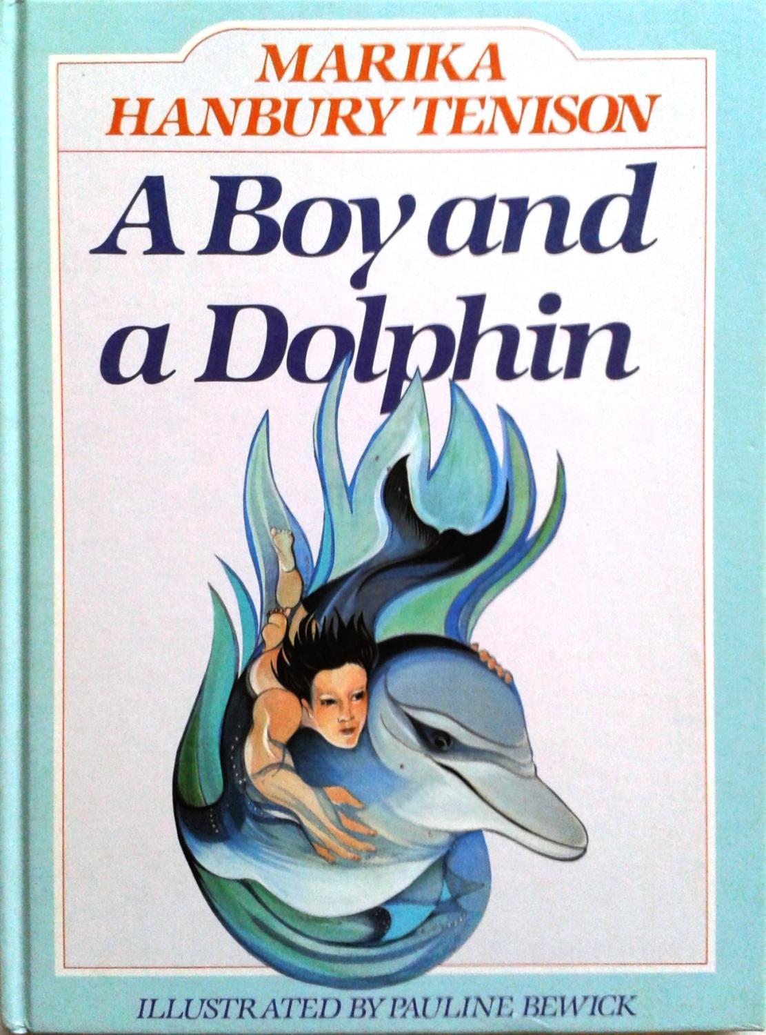 A Boy and a Dolphin by Marika Hanbury-Tenison | Goodreads
