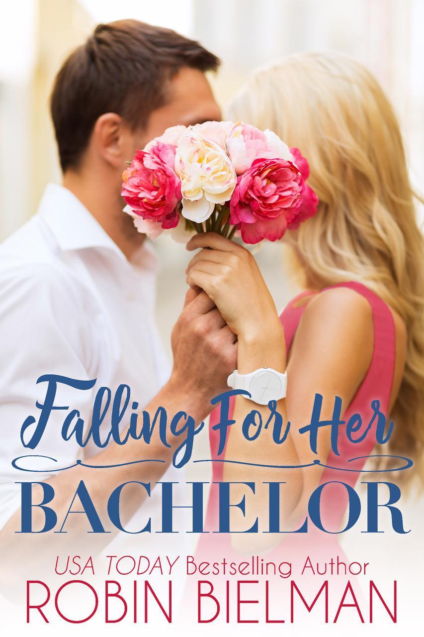 Falling for Her Bachelor by Robin Bielman | Goodreads