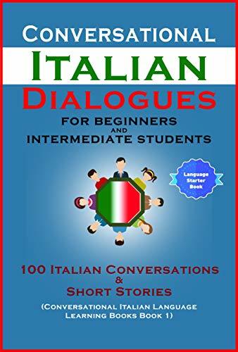 Conversational Italian Dialogues For Beginners And Intermediate ...