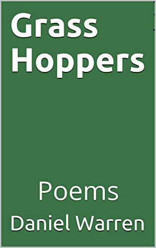 Grasshoppers (Patterson Gap Poetry Book 4) by Daniel Warren | Goodreads