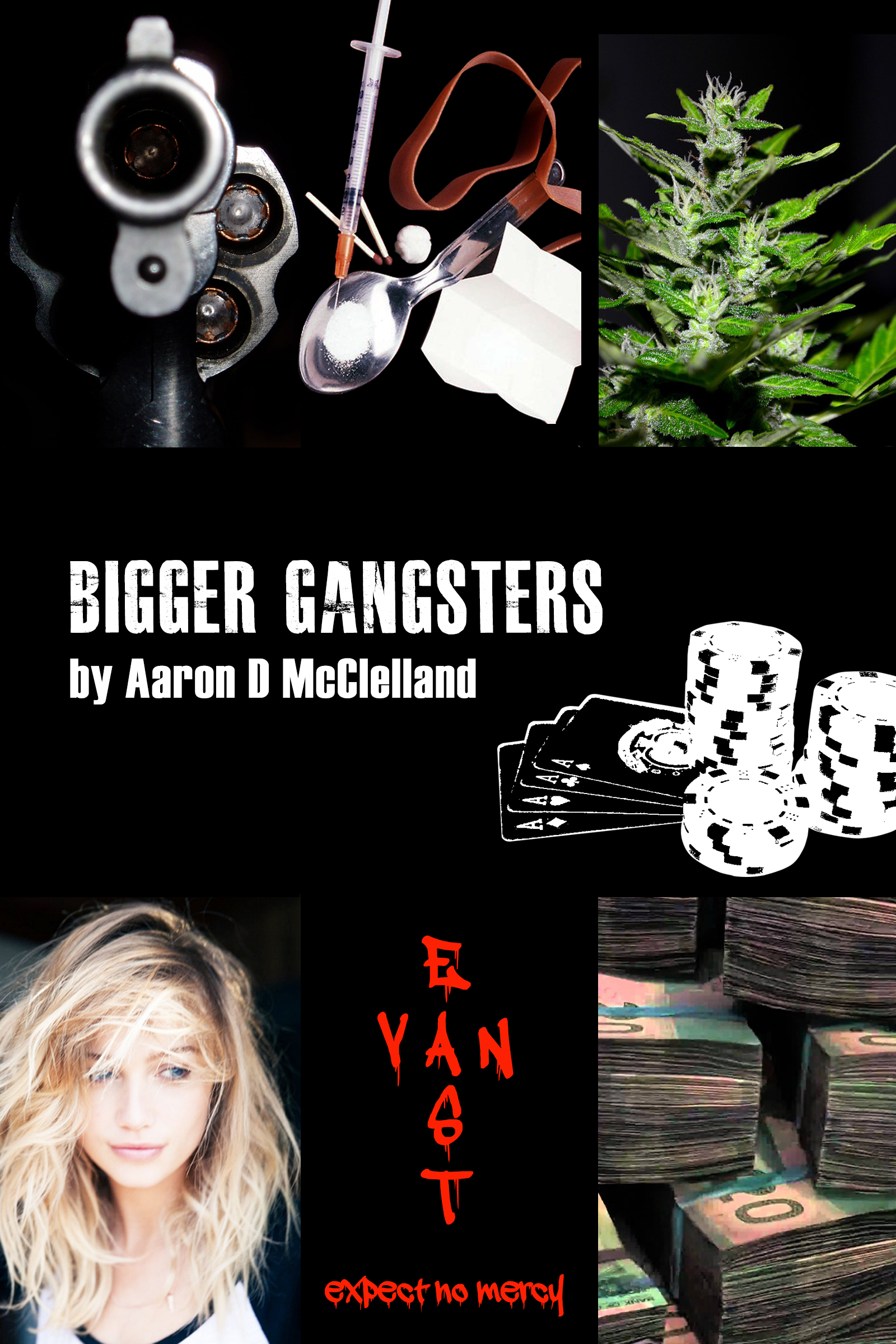 Bigger Gangsters by Aaron D. McClelland | Goodreads
